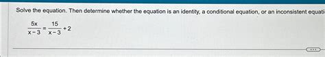 Solved Solve The Equation Then Determine Whether The