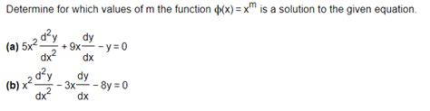 Solved Determine for which values of m the function φ x xm Chegg com