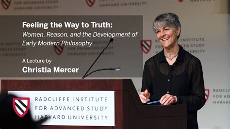 Feeling The Way To Truth Christia Mercer Radcliffe Institute Youtube