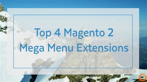Top 4 Best Magento 2 Mega Menu Extension 2018 Magezon