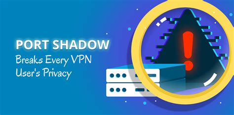 A New Threat Can Port Shadow Break Every Vpn Users Privacy Hide Me