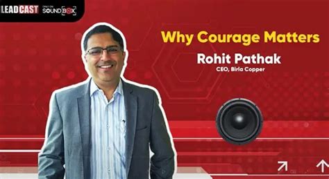 Courage And Leadership 7 Mantras With Rohit Pathak