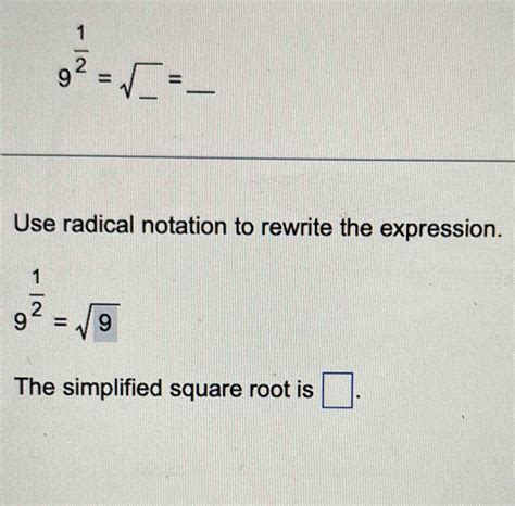 Solved 9frac 12sqrt Use Radical Notation To Rewrite The Expression 9frac 12
