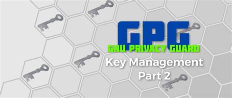 Gpg Key Management Part 2 Fedora Magazine