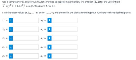 Solved Use A Computer Or Calculator With Euler S Method To Chegg