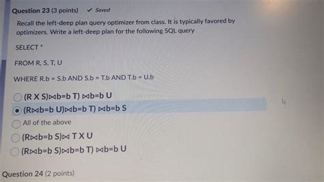 Solved Recall The Left Deep Plan Query Optimizer From Class