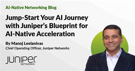 Jump Start Your Ai Journey With Junipers Blueprint For Ai Native Acceleration Hpe Juniper