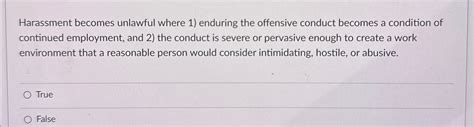 Solved Harassment Becomes Unlawful Where 1 ﻿enduring The