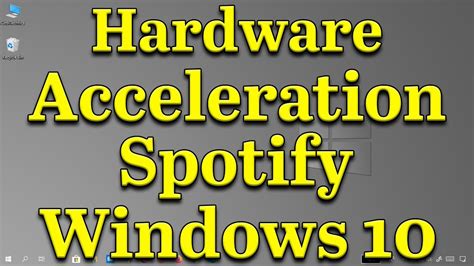 How To Enable Disable Hardware Acceleration In Spotify For Windows 10