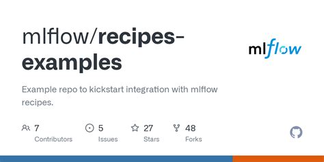Github Mlflowrecipes Examples Example Repo To Kickstart Integration
