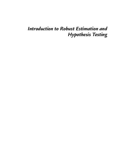 Introduction To Robust Estimation And Hypothesis Testing 5th Edition Rand R Wilcox Ebook