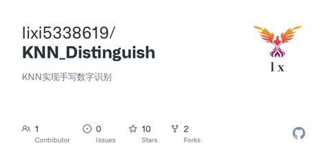 GitHub lixi5338619 KNN Distinguish KNN实现手写数字识别