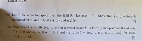 Solved A ﻿let V ﻿be A Vector Space Over The Field F ﻿let