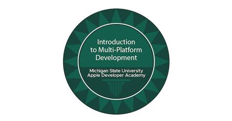 Introduction To Multi Platform Development Was Issued By Michigan State