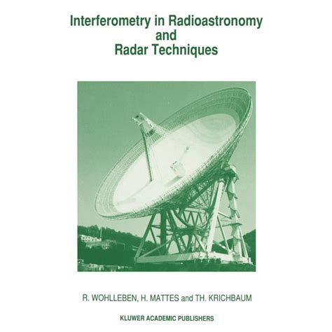 Interferometry In Radioastronomy And Radar Techniques No Shoptime Interferometry In Radioastronomy And Radar Techniques No Shoptime