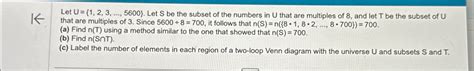 Solved Let U 1 2 3 Dots 5600 Let S Be The Subset Of The Chegg Com