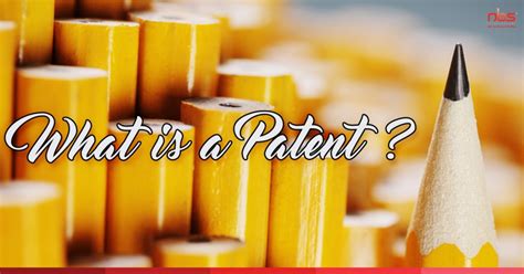 What Is A Patent NBS Intellectual Sdn Bhd
