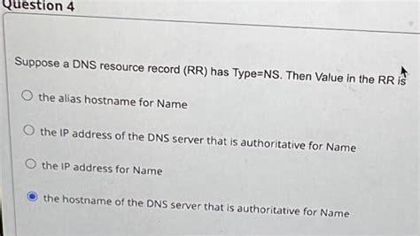 Solved Suppose A Dns Resource Record Rr Has Type Ns Then