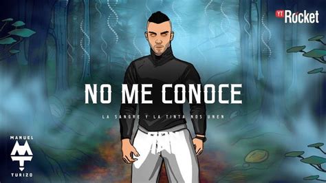No Me Conoce Mtz Manuel Turizo Video Letra Youtube Top 40 Songs