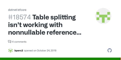 Table Splitting Isn T Working With Nonnullable Reference Types Issue