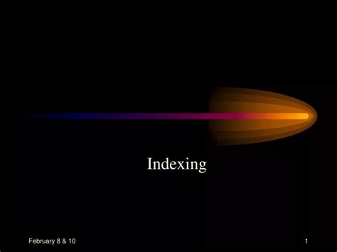 Ppt Indexing Powerpoint Presentation Free Download Id2723064