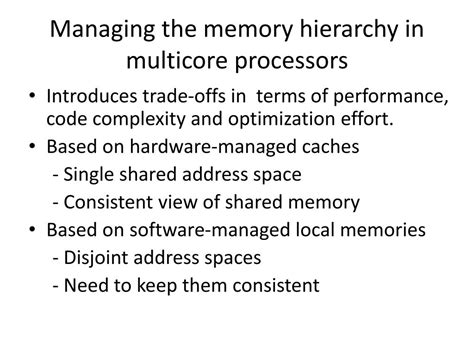 Ppt Programming Multiprocessors With Explicitly Managed Memory Hierarchies Powerpoint Ppt Programming Multiprocessors With Explicitly Managed Memory Hierarchies Powerpoint
