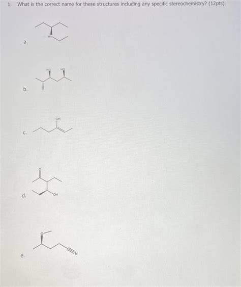 Solved 1 What Is The Correct Name For These Structures