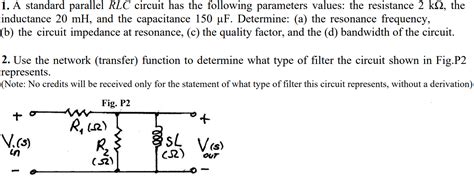 Solved A Standard Parallel RLC Circuit Has The Following Chegg