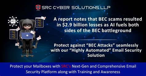 How Src Cyber Solutions Can Prevent Bec Scams Src Cyber Solutions Llp Posted On The Topic