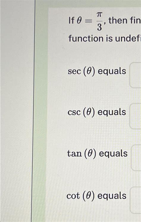 Solved If θ π3sec θ csc θ tan θ Chegg com