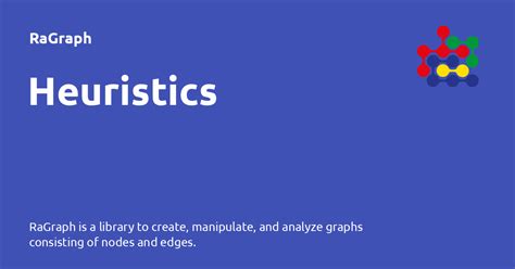 Heuristics Ragraph