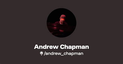 Andrew Chapman Listen On Spotify Apple Music Linktree