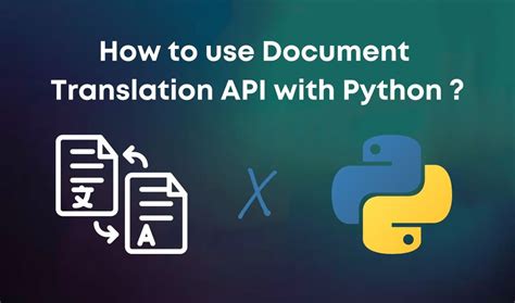 How To Translate A Document With Python How To Translate A Document With Python