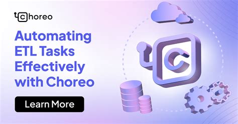 Automating Etl Tasks Effectively With Choreo
