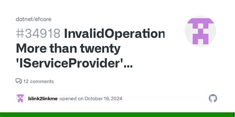Invalidoperationexception More Than Twenty Iserviceprovider Instances Have Been Created For