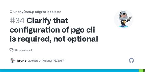 clarify that configuration of pgo cli is required not optional · issue 34 · crunchydata