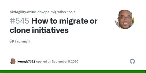 How To Migrate Or Clone Initiatives · Issue 545 · Nkdagilityazure Devops Migration Tools · Github