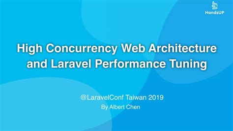 high concurrency architecture and laravel performance tuning ppt