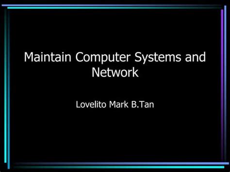 maintaining computer and network system pptx computing technology