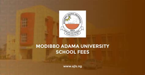 Modibbo Adama University School Fees Schedule 20242025 Ajls
