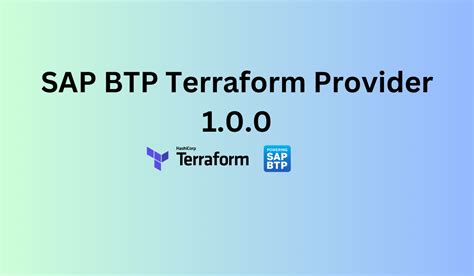 Sap Btp Terraform Provider 100 An Ultimate Guide