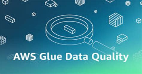 Aws Glue Data Quality