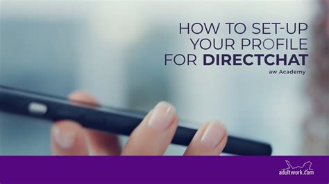 How To Set Up Your Profile For DirectChat AdultWork Academy YouTube