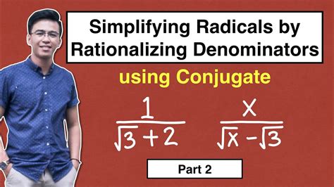 Simplifying Radicals By Rationalizing Denominators Using Conjugate Part 2 Youtube