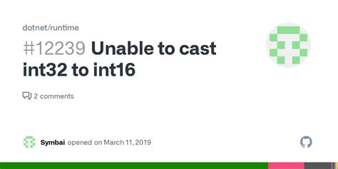 Unable To Cast Int32 To Int16 · Issue 12239 · Dotnetruntime · Github