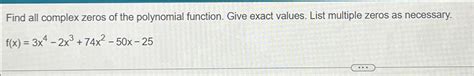 Solved Find All Complex Zeros Of The Polynomial Function
