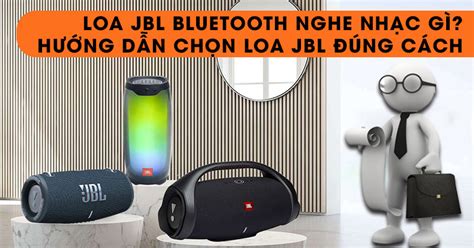 Loa Jbl Nghe Nh C G H Ng D N Ch N Mua Loa Bluetooth Jbl Hay Nh T Hi N Nay