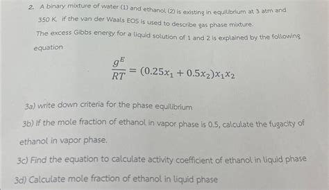 Solved A Binary Mixture Of Water And Ethanol Is Chegg