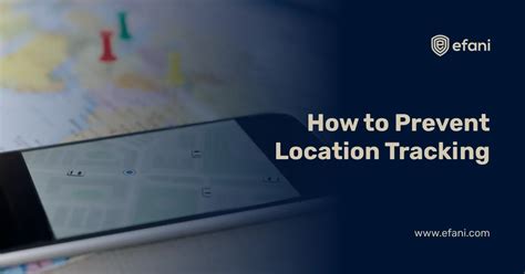 11 Effective Tips To Prevent Location Tracking