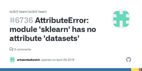 Attributeerror Module Sklearn Has No Attribute Datasets · Issue